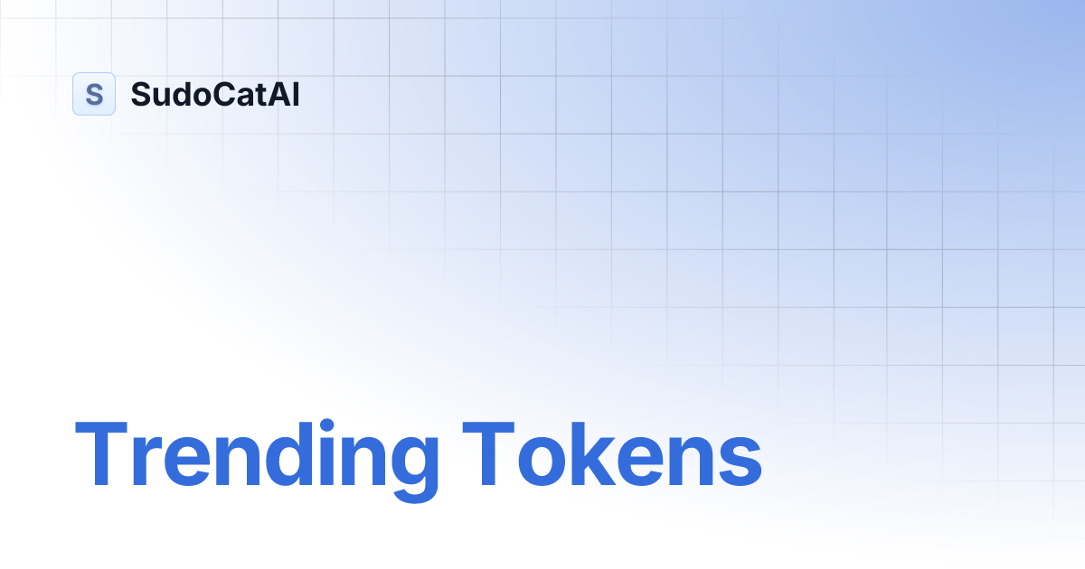 Trending Tokens | SudoCatAI